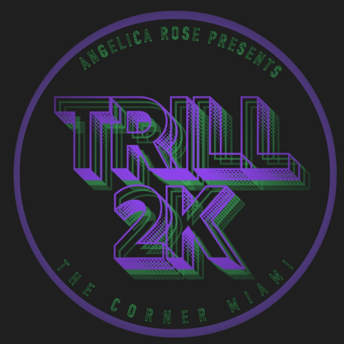 TRiLL 2K - A 2000s “House” Party 12AM-6AM, The Corner, Miami, 29 March ...