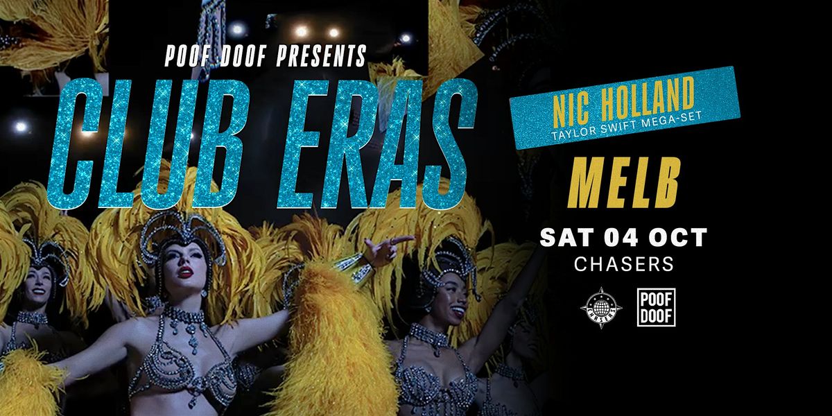 Club Eras MELBOURNE - Taylor Swift tribute party by POOF DOOF, Chasers ...