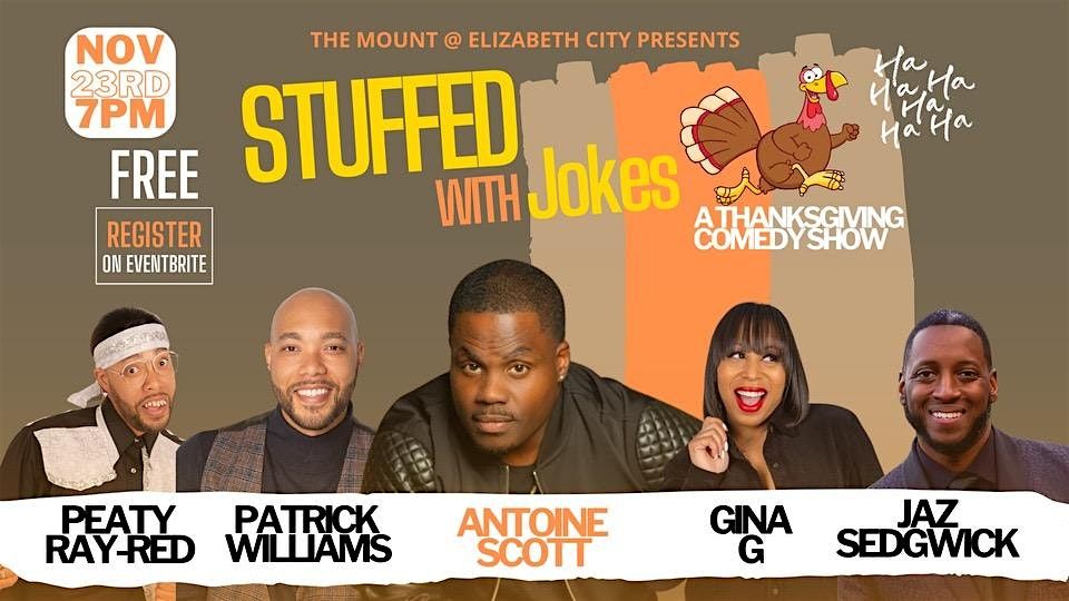 Stuffed With Jokes: A Thanksgiving Comedy Show, 1021 US 17 S, Elizabeth ...