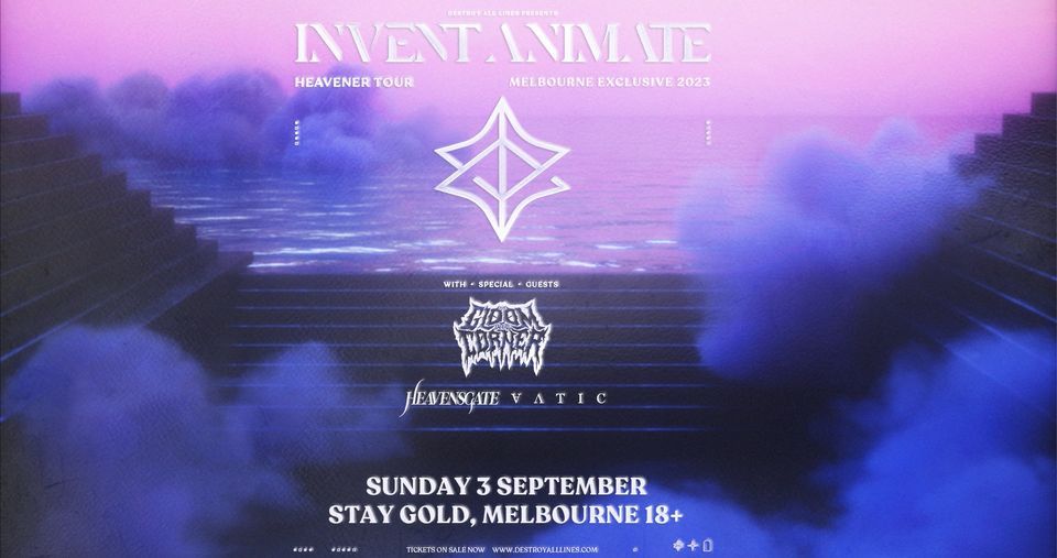 Invent Animate - Exclusive Melbourne Headlining Show SOLD OUT , Stay ...