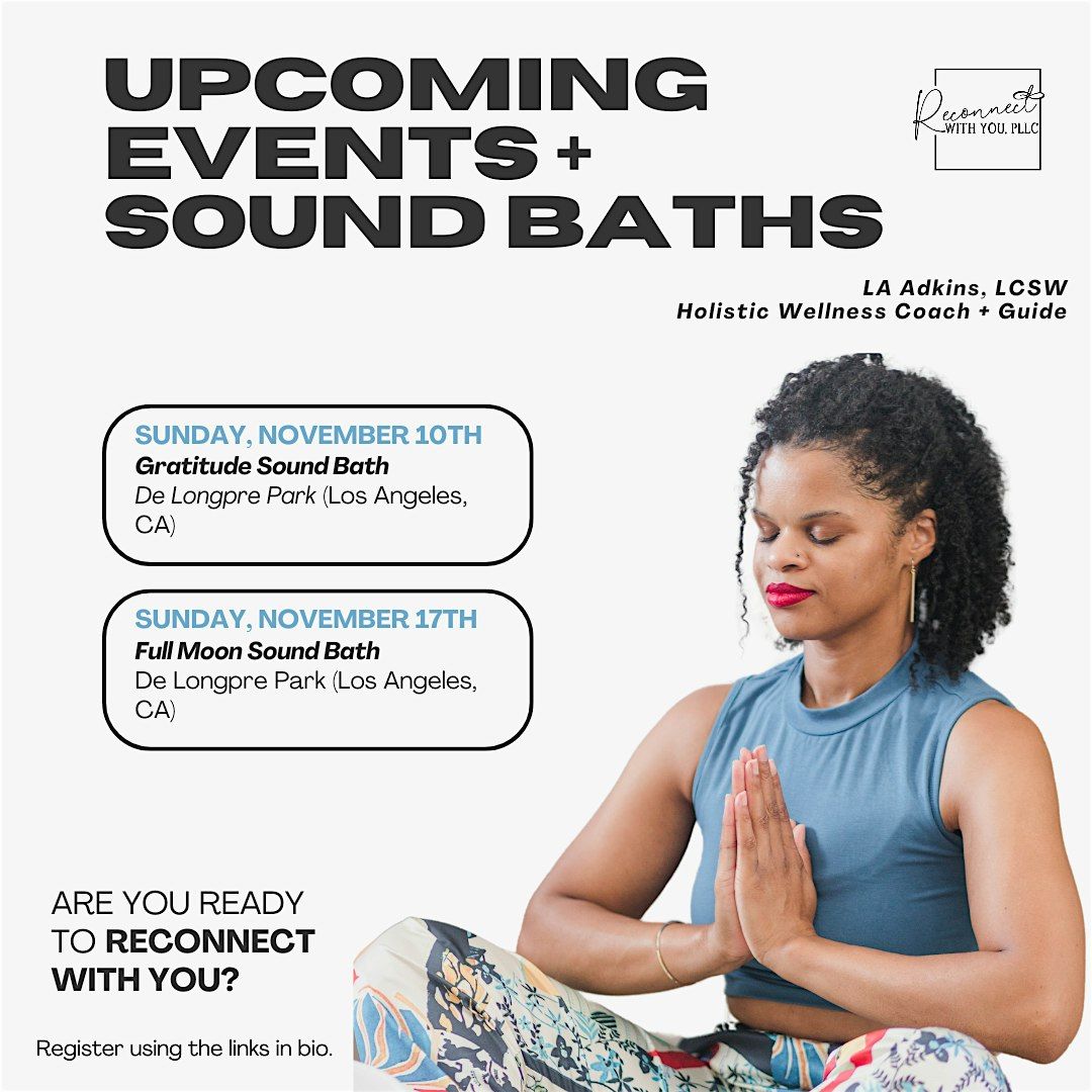 Gratitude Sound Bath, De Longpre Park, Los Angeles, 10 November 2024 ...
