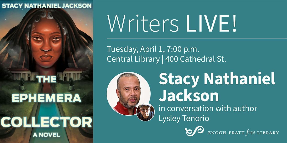 Stacy Nathaniel Jackson: "The Ephemera Collector", Enoch Pratt Free ...
