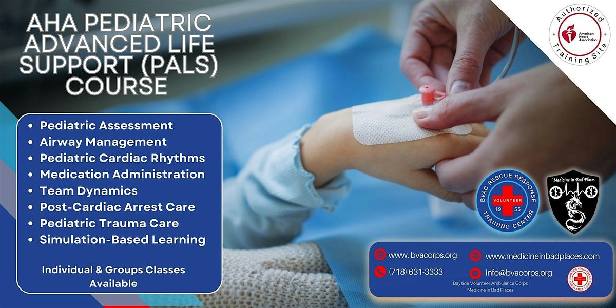Pediatric Advanced Life Support Course (PALS), BVAC Rescue Response ...