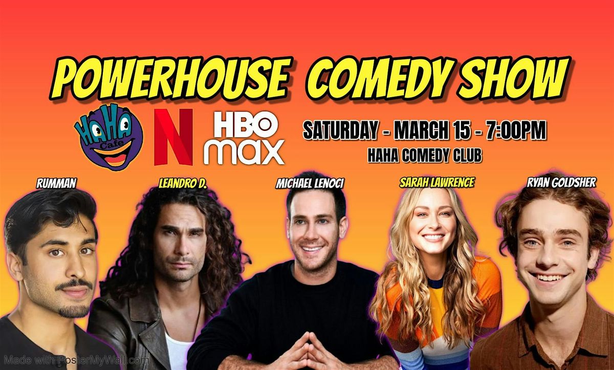 Saturday Stand Up Comedy Showcase @ The Haha Club (Powerhouse Comedy), HAHA Comedy Club, Los ...