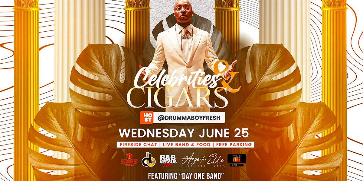Celebrities & Cigars Powered by Its A Vibe Live Wine Down Wednesday ...