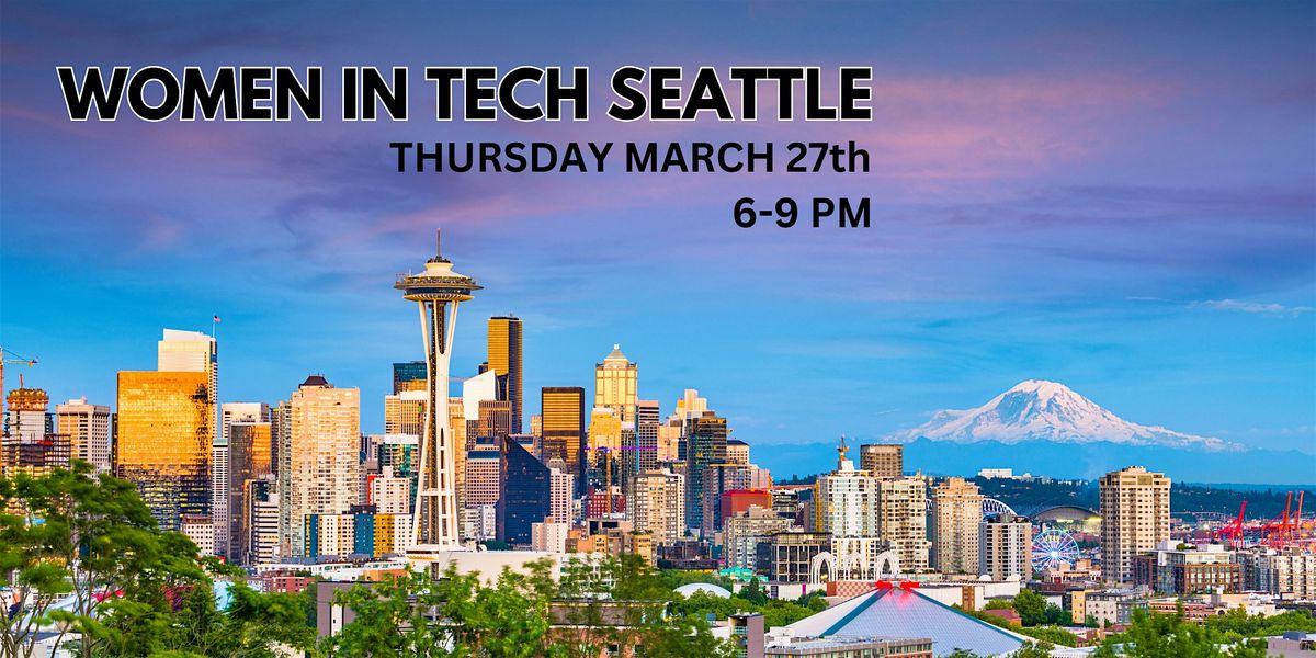 Women in Tech Seattle 2025, Tapster, Seattle, 24 April 2025 | AllEvents