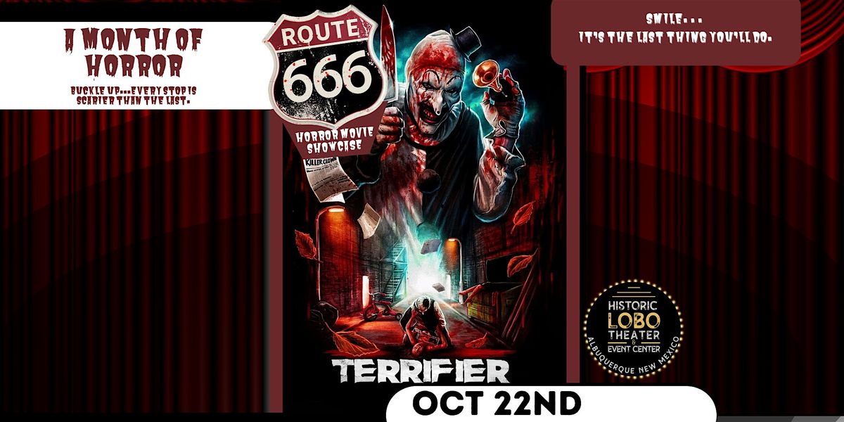 Route 666 Horror Movie Showcase-Terrifier at the Historic Lobo Theater ...
