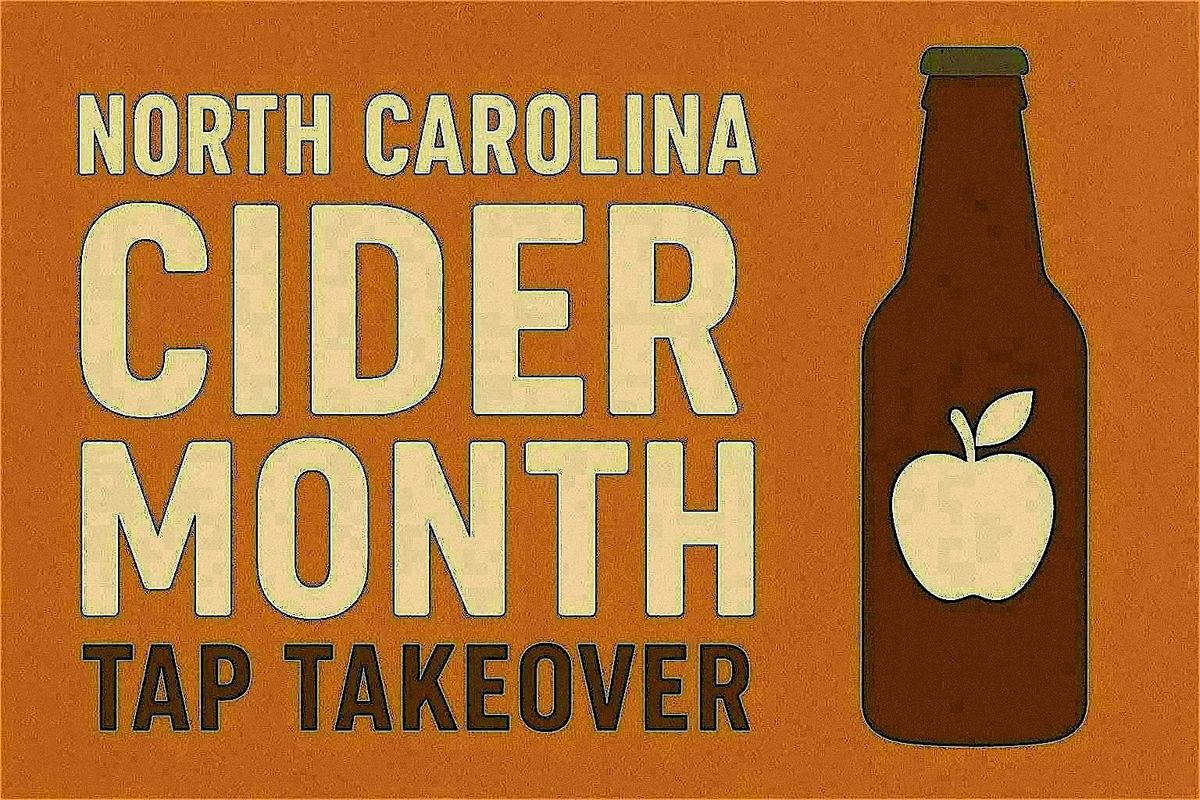 North Carolina Cider Month - Tap Takeover, Urban Orchard Cider Co ...