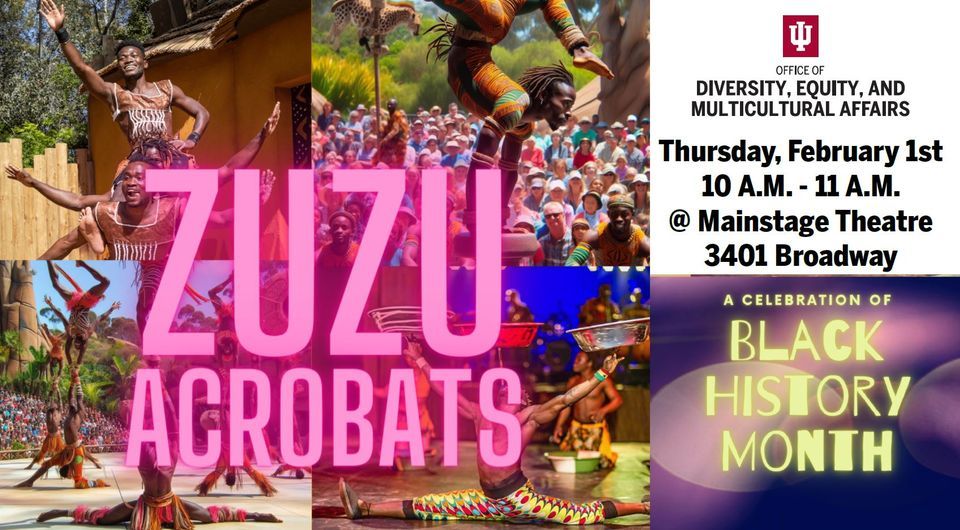 ZUZU Acrobats visit IU Northwest for Black History Month, Mainstage ...