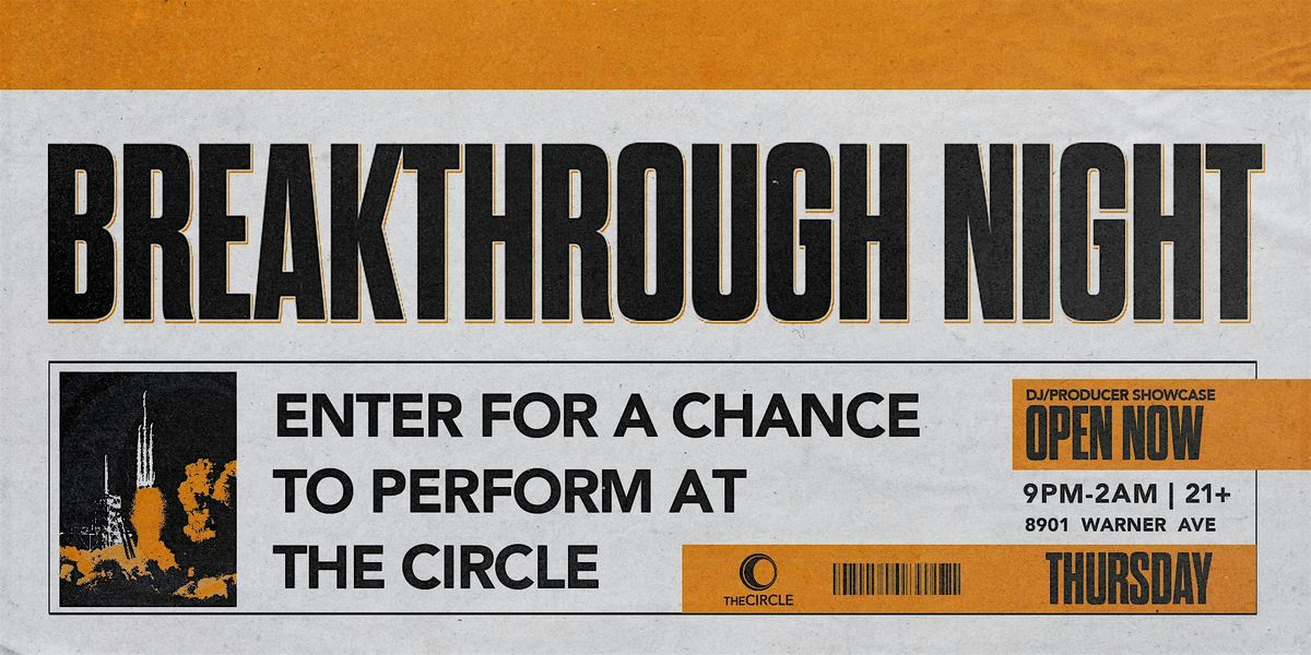 Breakthrough Night (HOUSE), The Circle OC, Huntington Beach, 16 October ...