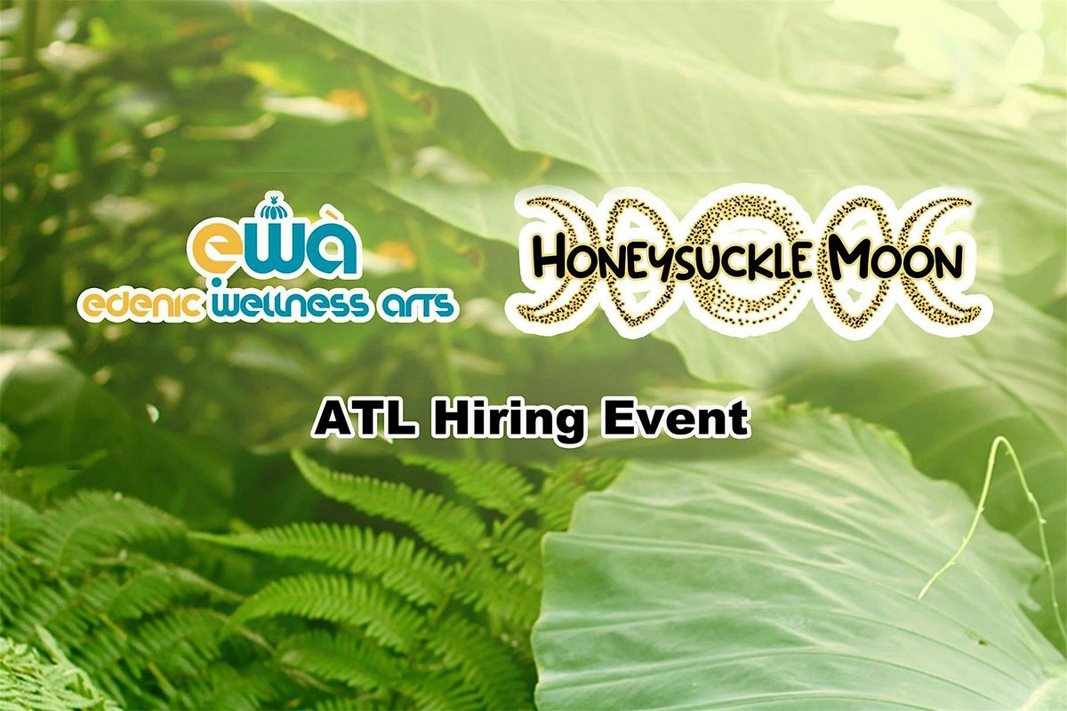 The Honeysuckle Moon Hiring Event!, Honeysuckle Moon, Atlanta, 8 May ...