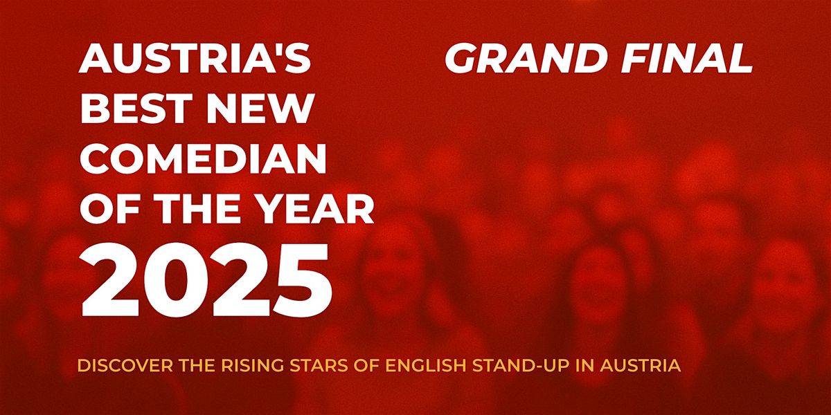 Austria’s Best New Comedian of the Year 2025 - Grand Final | English ...