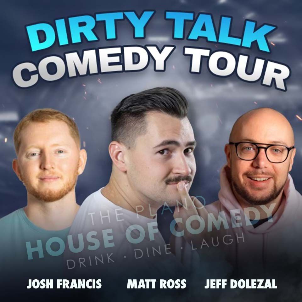 The Dirty Talk Comedy Tour, Hyena's Comedy Night Club - Dallas, 8 June ...