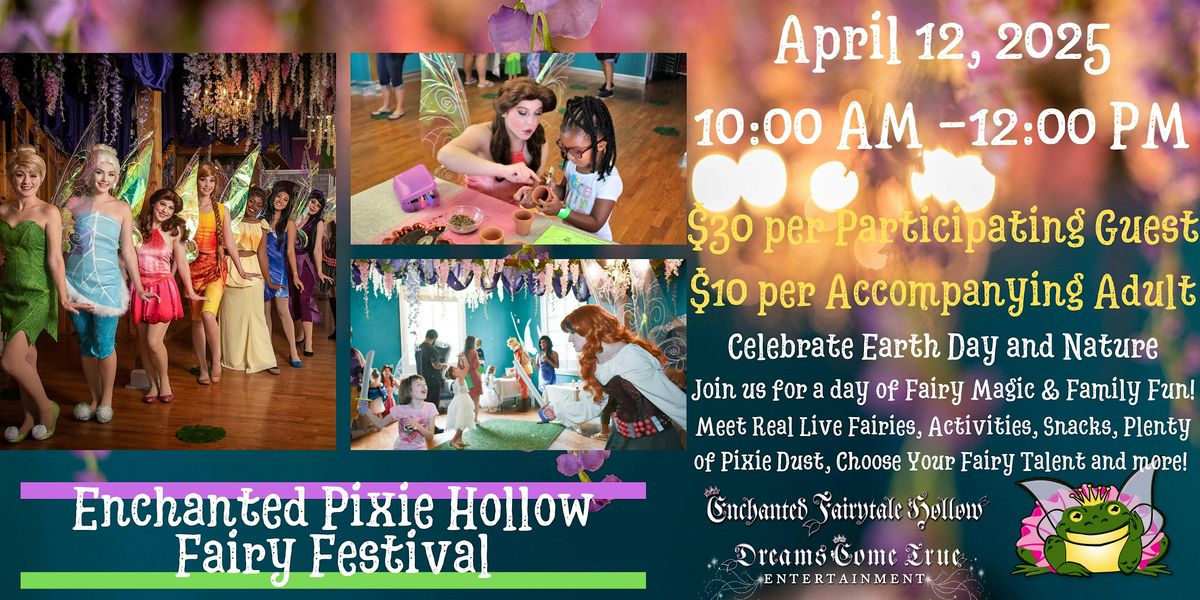 Enchanted Pixie Hollow Fairy Festival 2025, Enchanted Fairytale Hollow ...