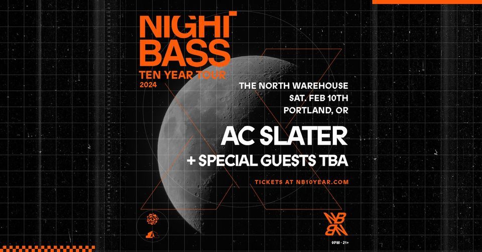 AC SLATER | Night Bass - 10 Year Tour 2024, The North Warehouse ...