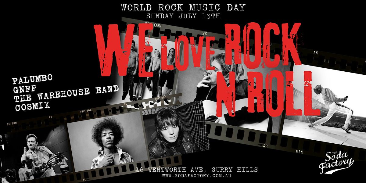 We Love Rock N Roll - World Rock Music Day @ Soda, The Soda Factory ...