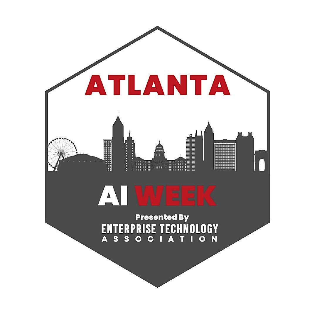 Atlanta AI Week April 22-24, 2025, Atlanta Tech Village - Buckhead ...