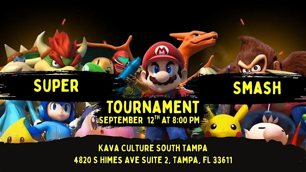 KAVA CULTURE SOUTH TAMPA: SUPER SMASH TOURNAMENT FRIDAY SEPTEMBER 12TH, Kava Culture Kava Bar ...