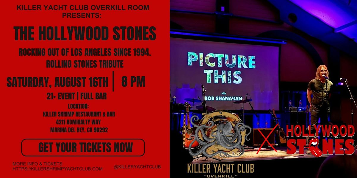 The Hollywood Stones: Rolling Stones Tribute at Killer Yacht Club ...