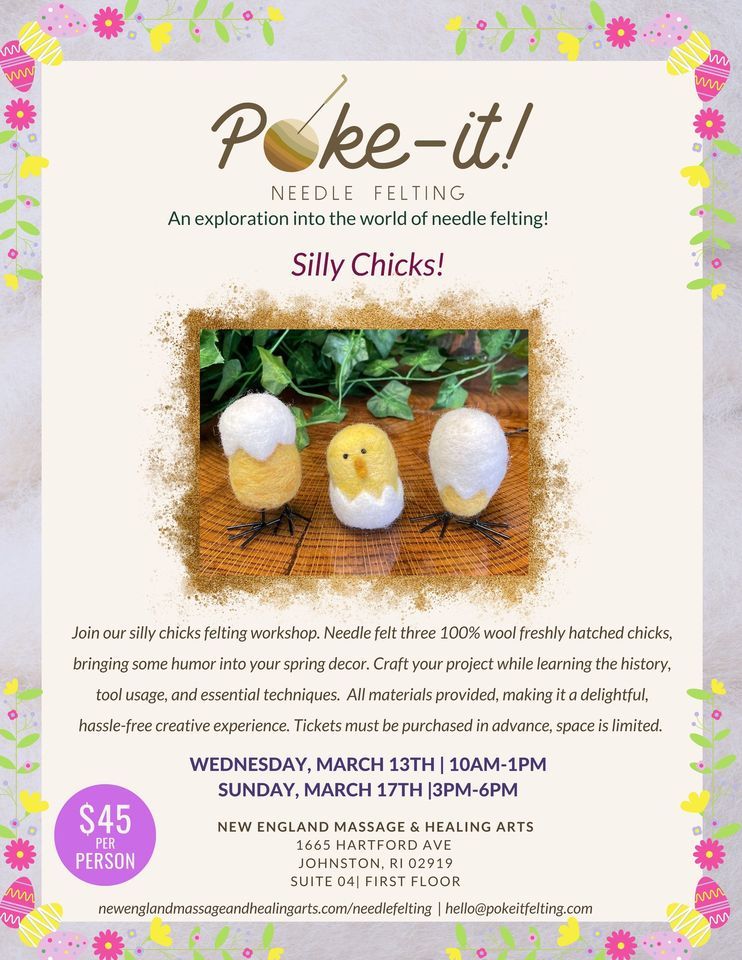 Needle Felted Silly Chicks Spring Workshop, New England Massage ...