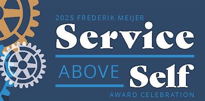 2025 Service Above Self Award Dinner, Cultural Center, Grand Rapids, 13 ...
