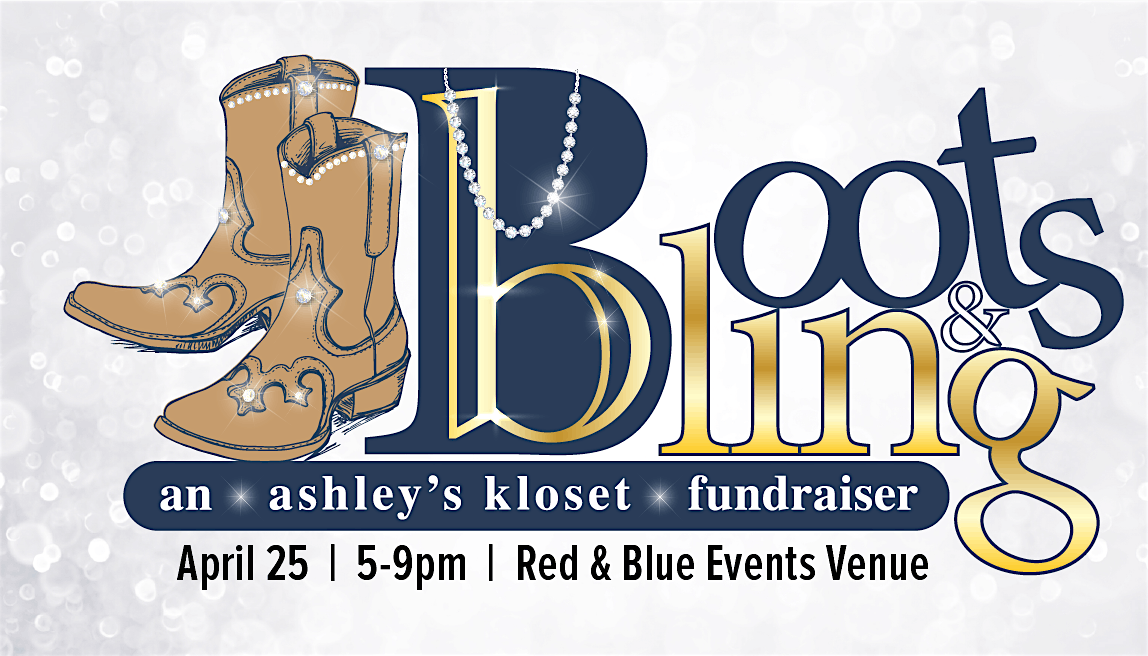 Ashleys Kloset Foundation Boots & Bling Fundraiser, Red & Blue Events ...