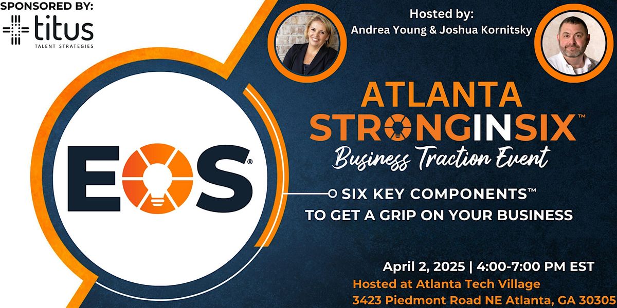 Atlanta Strong in Six Business Traction Event, Atlanta Tech Village, 2 ...