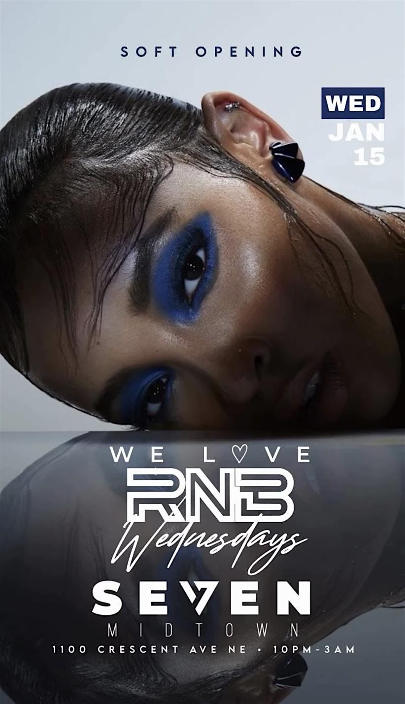 Copy of R&B WEDNESDAYS AT SEVEN MIDTOWN, 1100 Crescent Ave NE, Atlanta ...