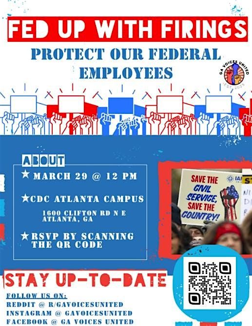 Federal Worker Protest - Fed Up With Firings!, 1600 Clifton Rd N E ...