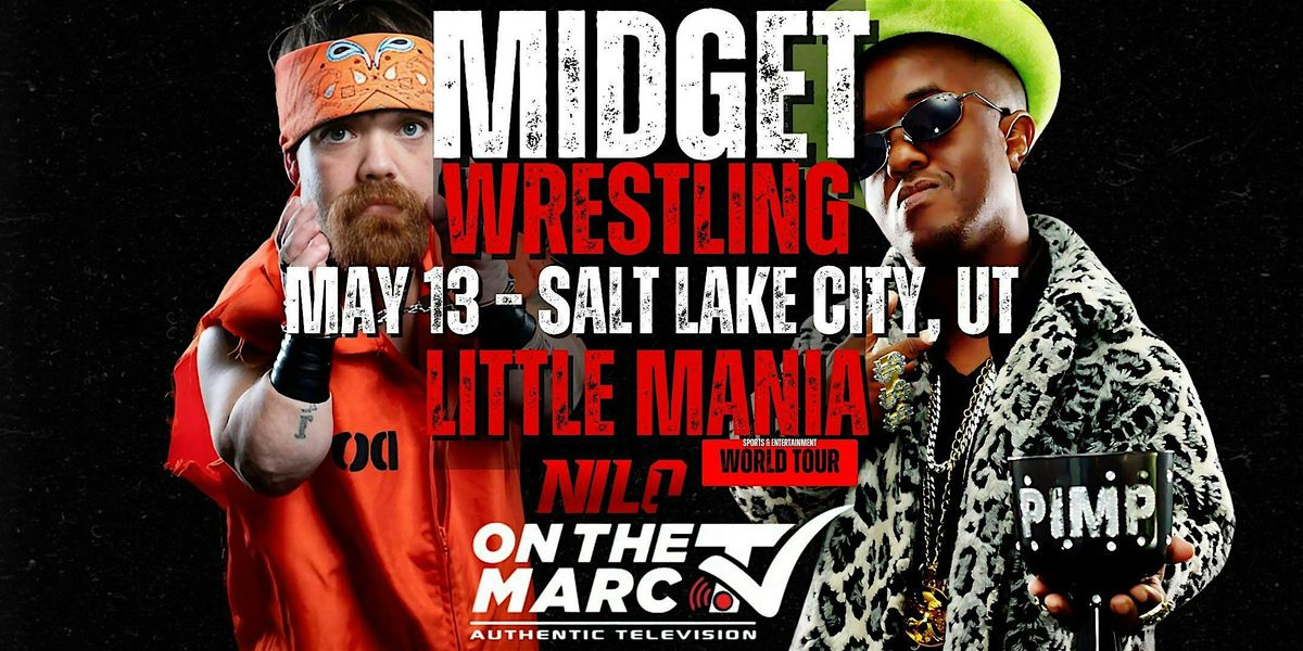 Little Mania Midget Wrestling – Salt Lake City, UT – May 13, 2025 – Buy ...