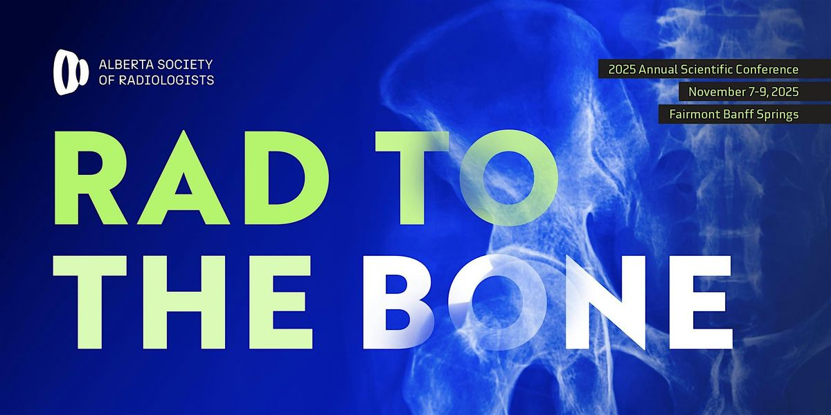 Alberta Society of Radiologists – 2025 Annual Scientific Conference ...