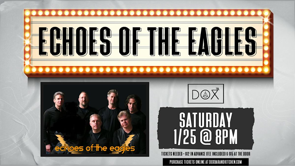 Echoes of the Eagles at DOX, Dox, Island Park, 25 January 2025 | AllEvents