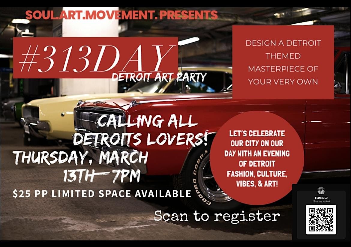 Detroit 313 art party, What Up Doe Certified LLC, Detroit, 13 March ...