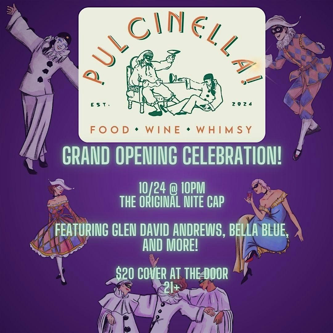 Pulcinella! Grand Opening with Glen David Andrews & Bella Blue!, The Original Nite Cap, New ...