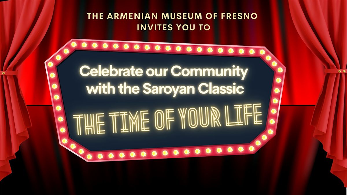 The Time of Your Life: A Theatrical Collaboration of a Saroyan Classic ...
