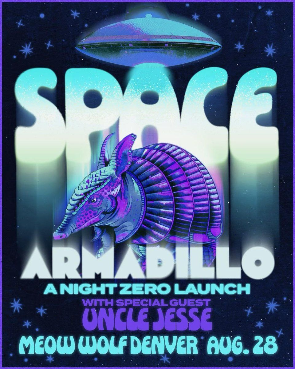 A Night Zero Launch: Space Armadillo, Convergence Station, Denver ...