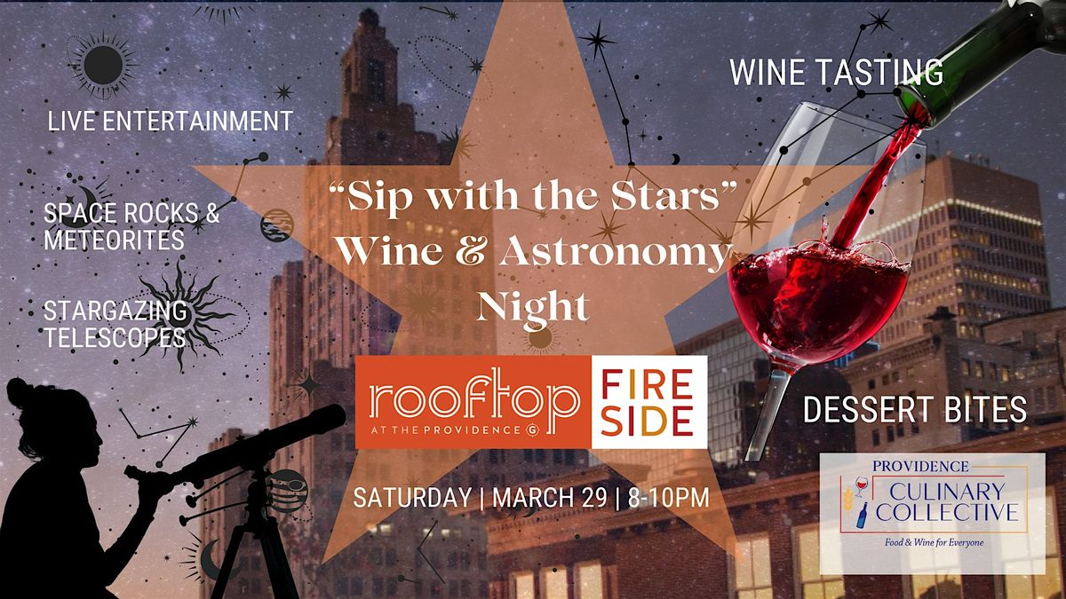 "Sip with the Stars" Rooftop Wine & Astronomy Night, Rooftop at the ...