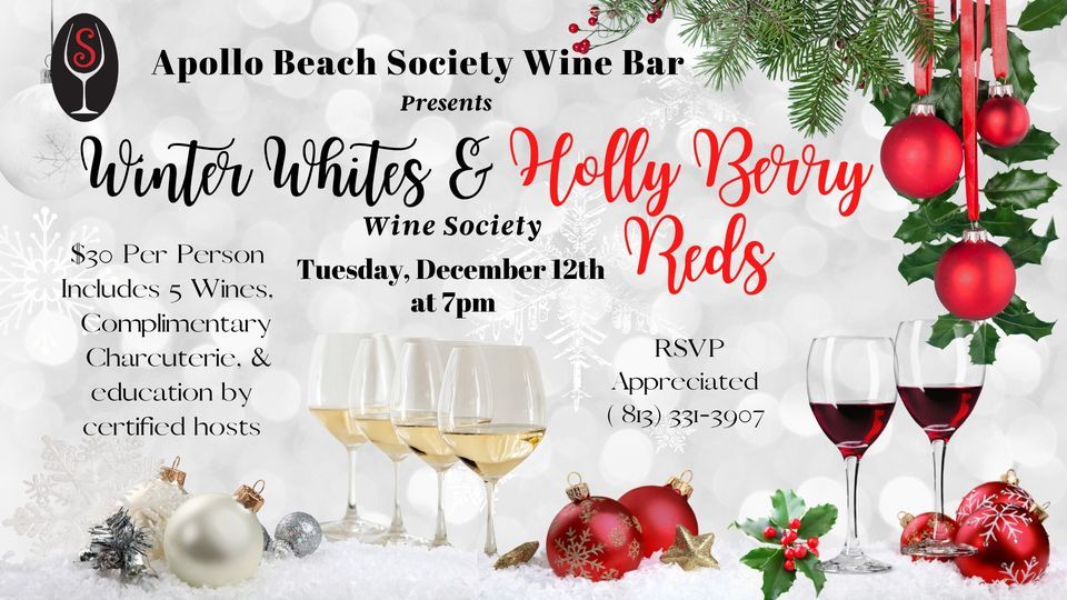 Wine Society - Winter Whites & Holly Berry Reds, Apollo Beach Society ...