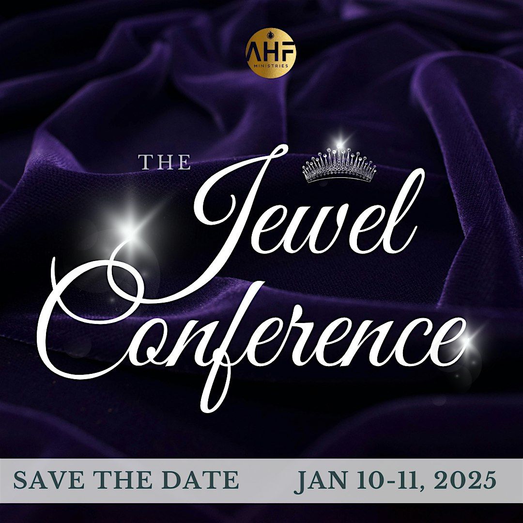 The Jewel Conference 2025, CT Church Houston, 10 January to 11 January ...