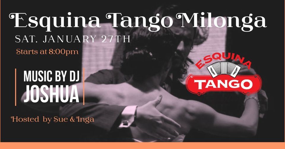 Milonga with Dj Joshua, Esquina Tango Austin, January 27 2024 ...