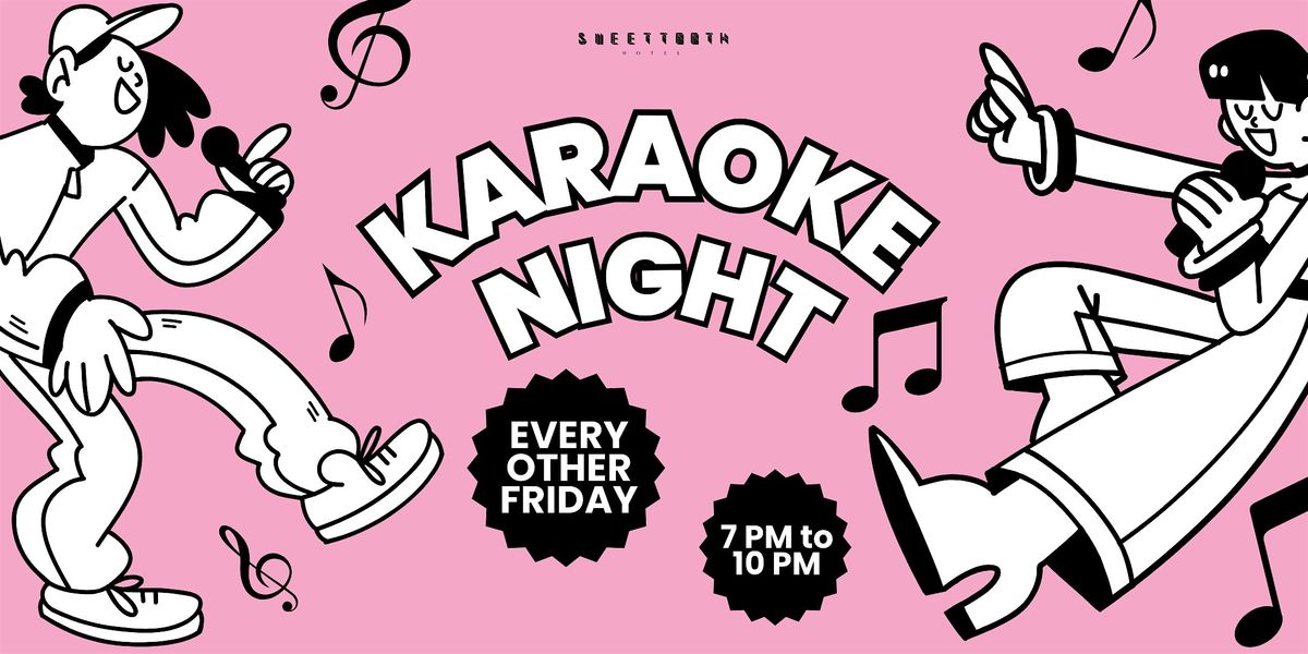 Super Sweet Karaoke at Sweet Tooth Hotel, Sweet Tooth Hotel Flagship - Downtown Dallas, 28 ...
