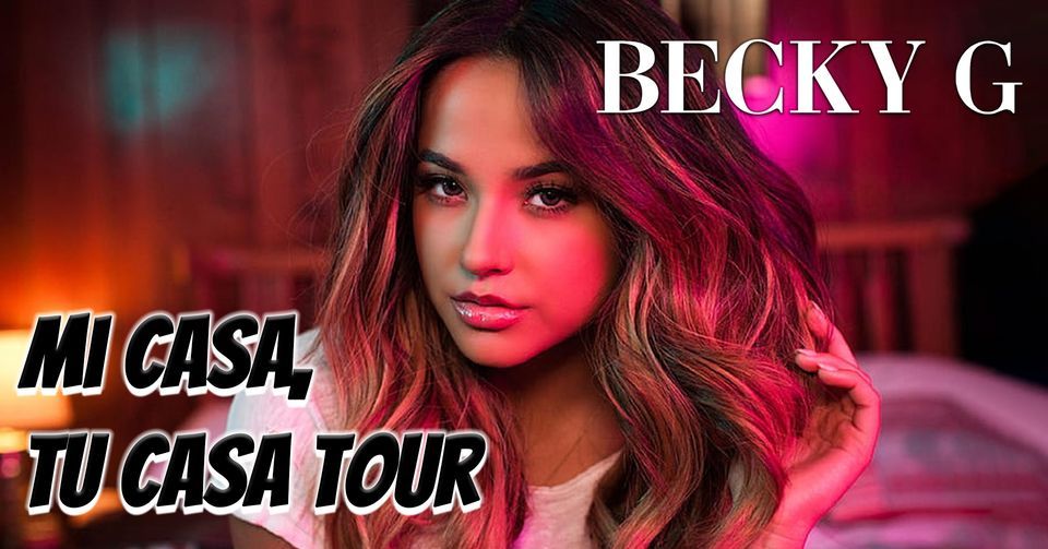 Becky G: Mi Casa, Tu Casa Tour, Charlotte, N.C., Matthews, September 19 ...