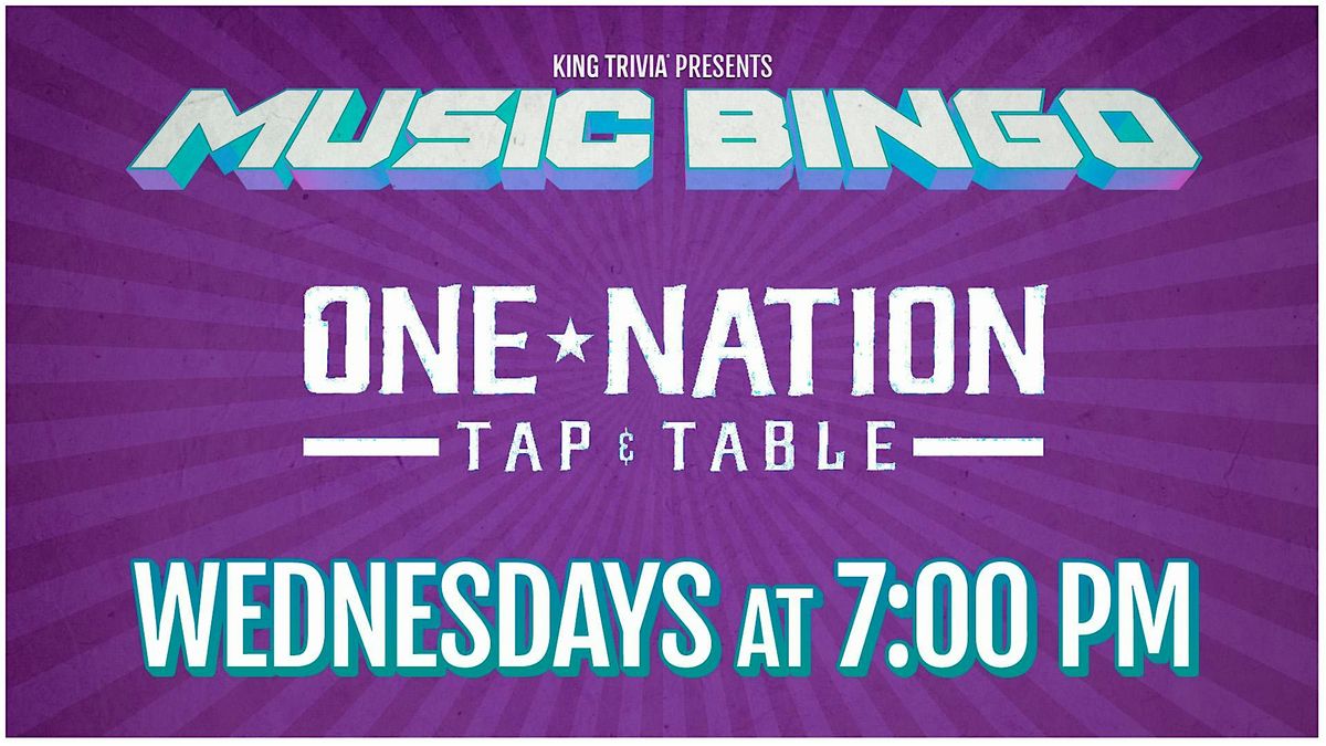 Music Bingo at One Nation Tap & Table, One Nation Tap & Table, Battle ...