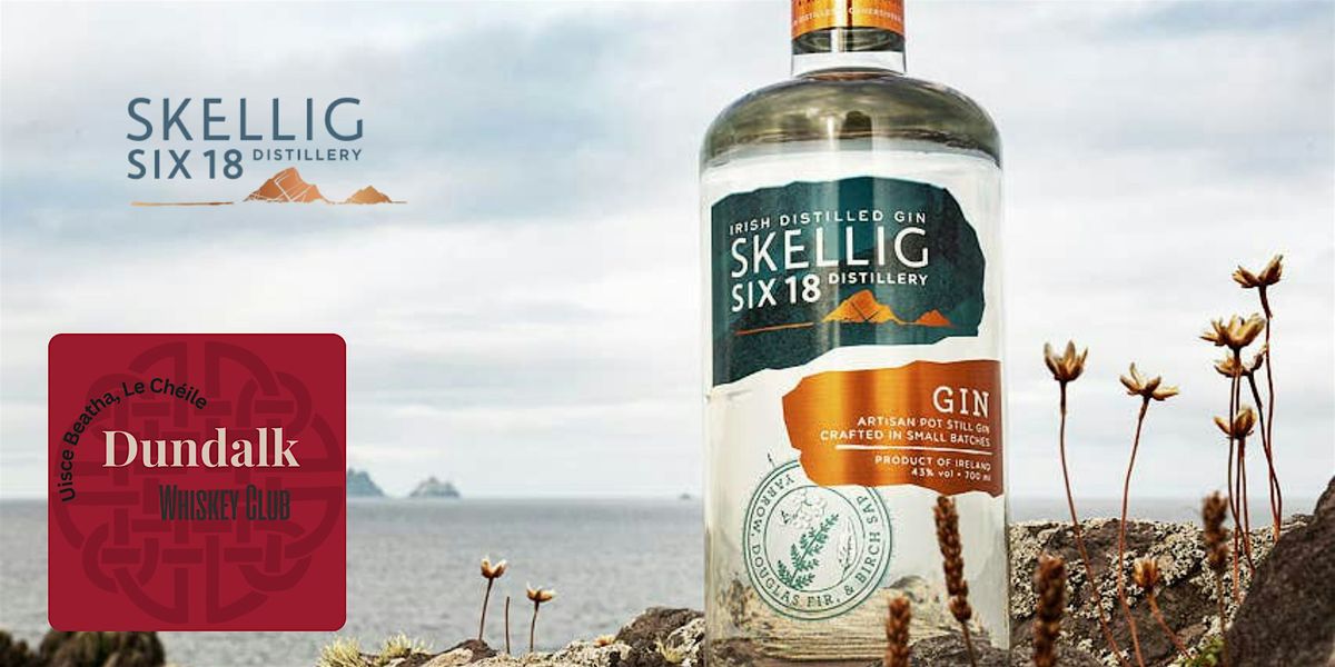 Gin & Whiskey Experience with Skellig Six 18 Distillery, Imperial Hotel ...