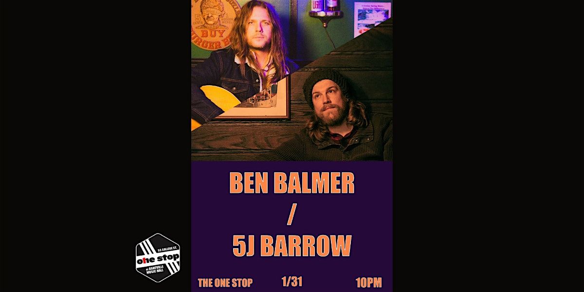 5j Barrow & Ben Balmer, The One Stop, Asheville, 31 January to 1 February | AllEvents