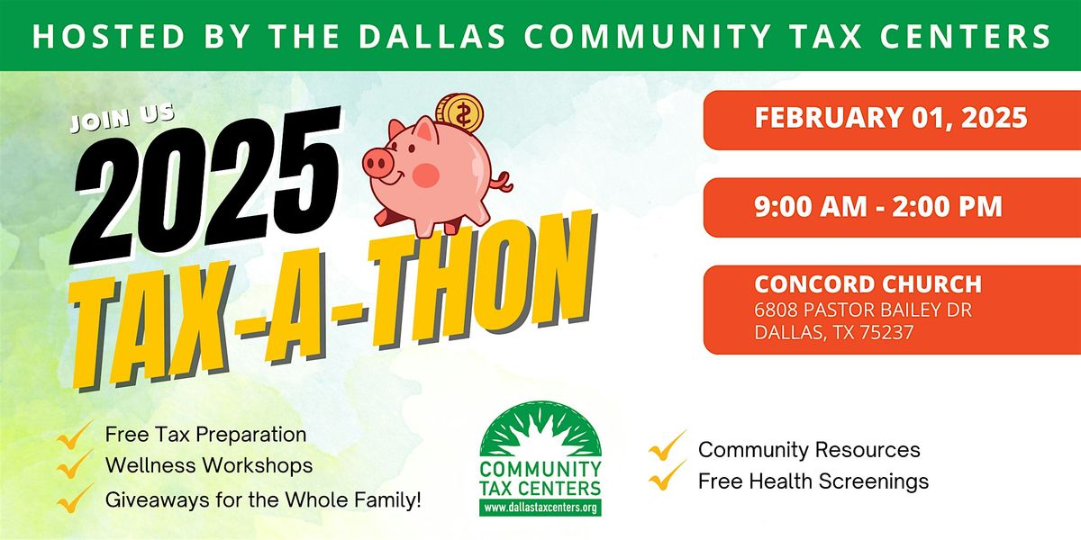 2025 DCTC TAX-A-THON, Concord Church, Pastor Bailey Drive, Dallas, TX ...
