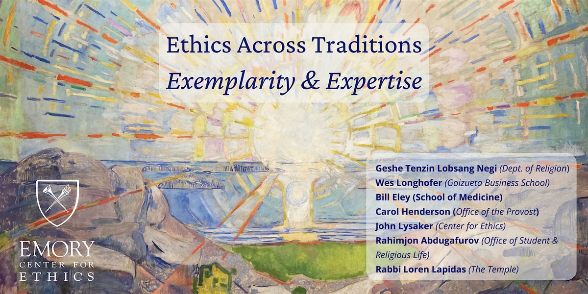 Ethics Across Traditions: Exemplarity & Expertise, Emory University ...