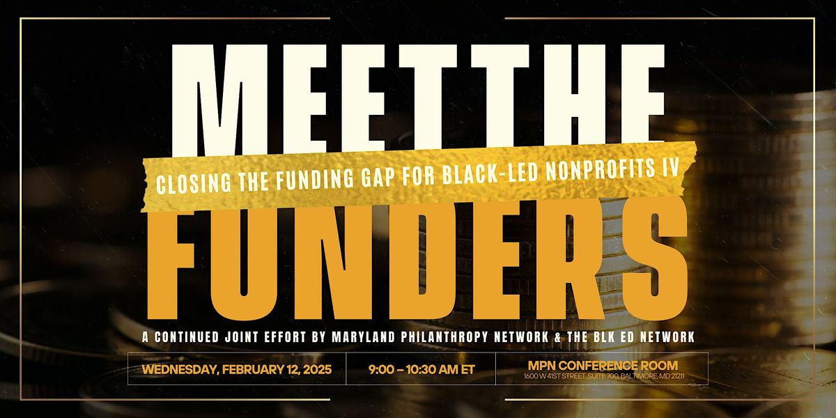 Meet The Funders – Closing the Funding Gap for Black-Led Nonprofits IV ...