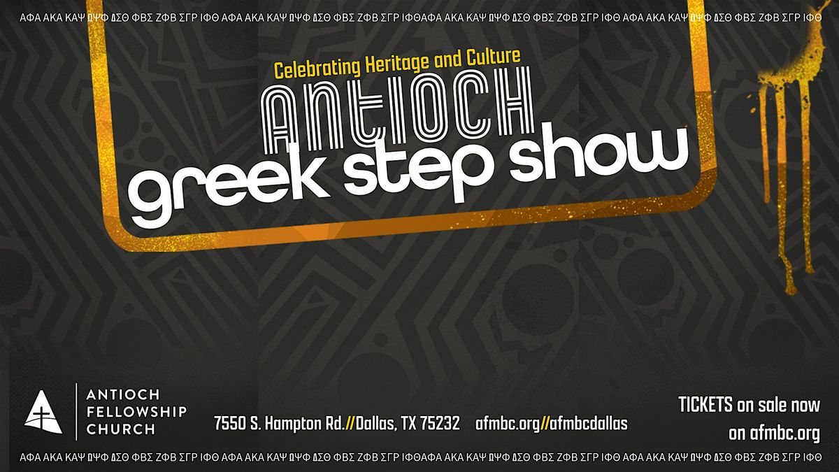 Antioch Greek Step Show-Celebrating Heritage and Culture, Antioch ...