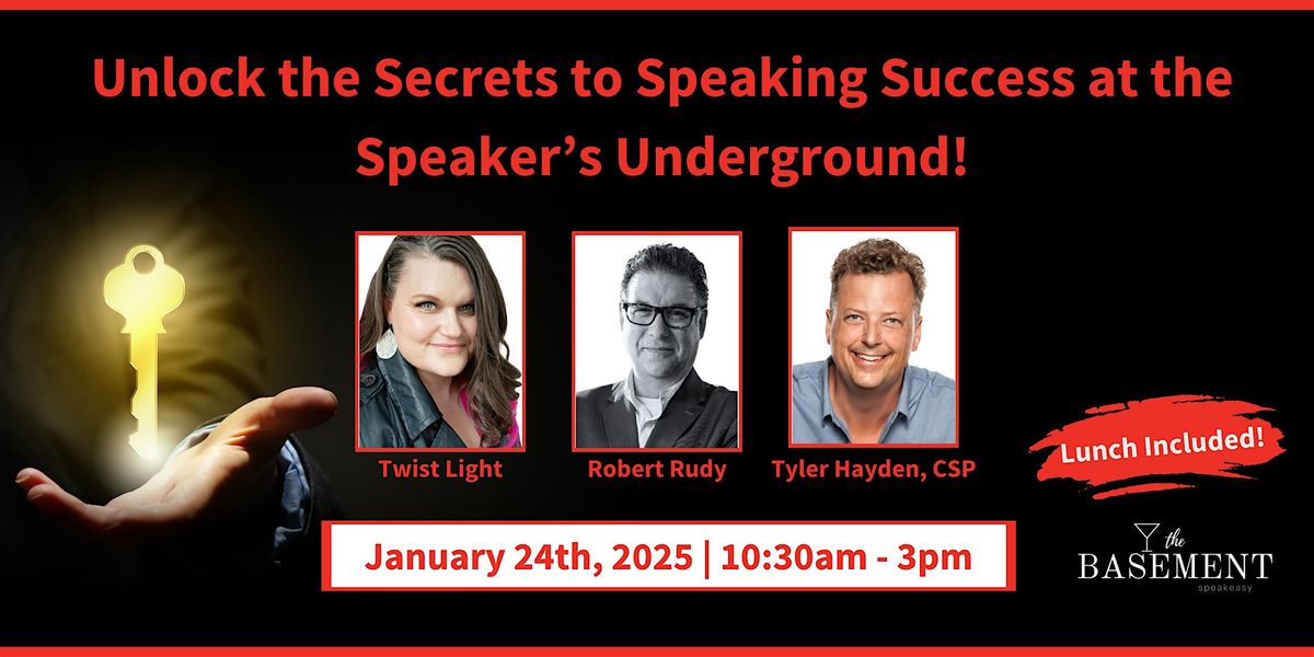 Unlock the Secrets to Speaking Success at the Speaker’s Underground ...